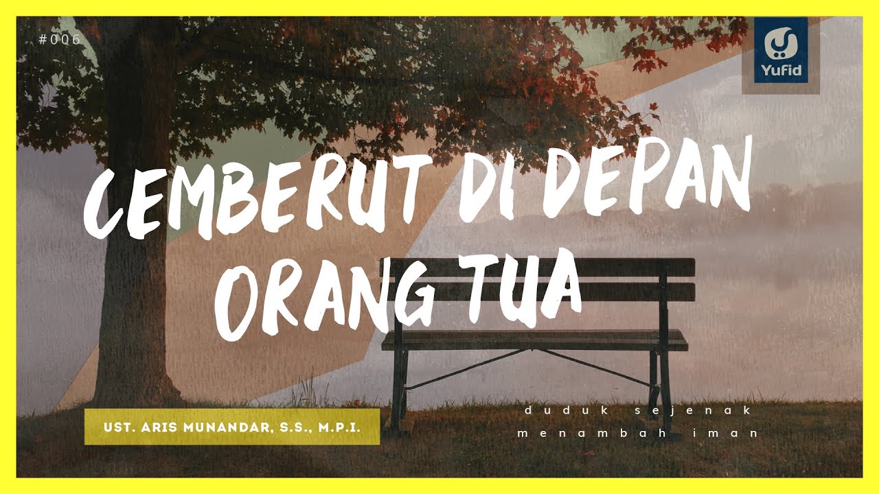 Cemberut di depan Orang Tua (Contoh Durhaka kepada Orang Tua) - #6 ...