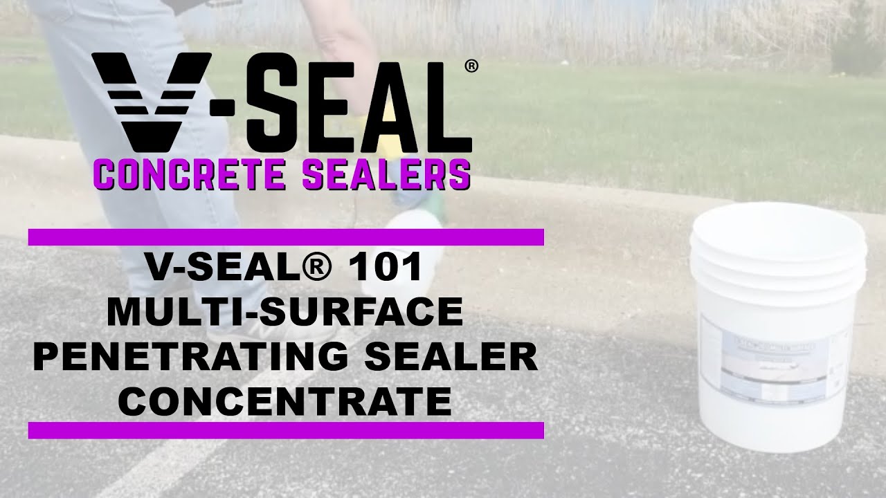 V-Seal® 101 Multi-Surface Penetrating Sealer Concentrate - YouTube