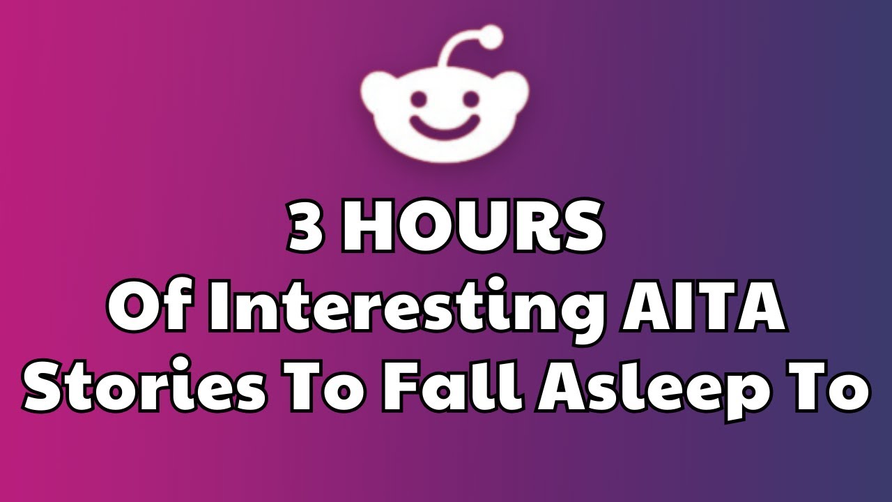 3 HOURS of Reddit Stories to FALL ASLEEP TO FAST | Reddit Stories ...