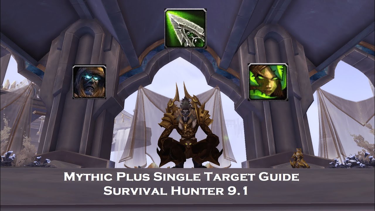 Survival Hunter - Single Target Guide for M+ - Kyrian (9.1 / 9.1.5 ...