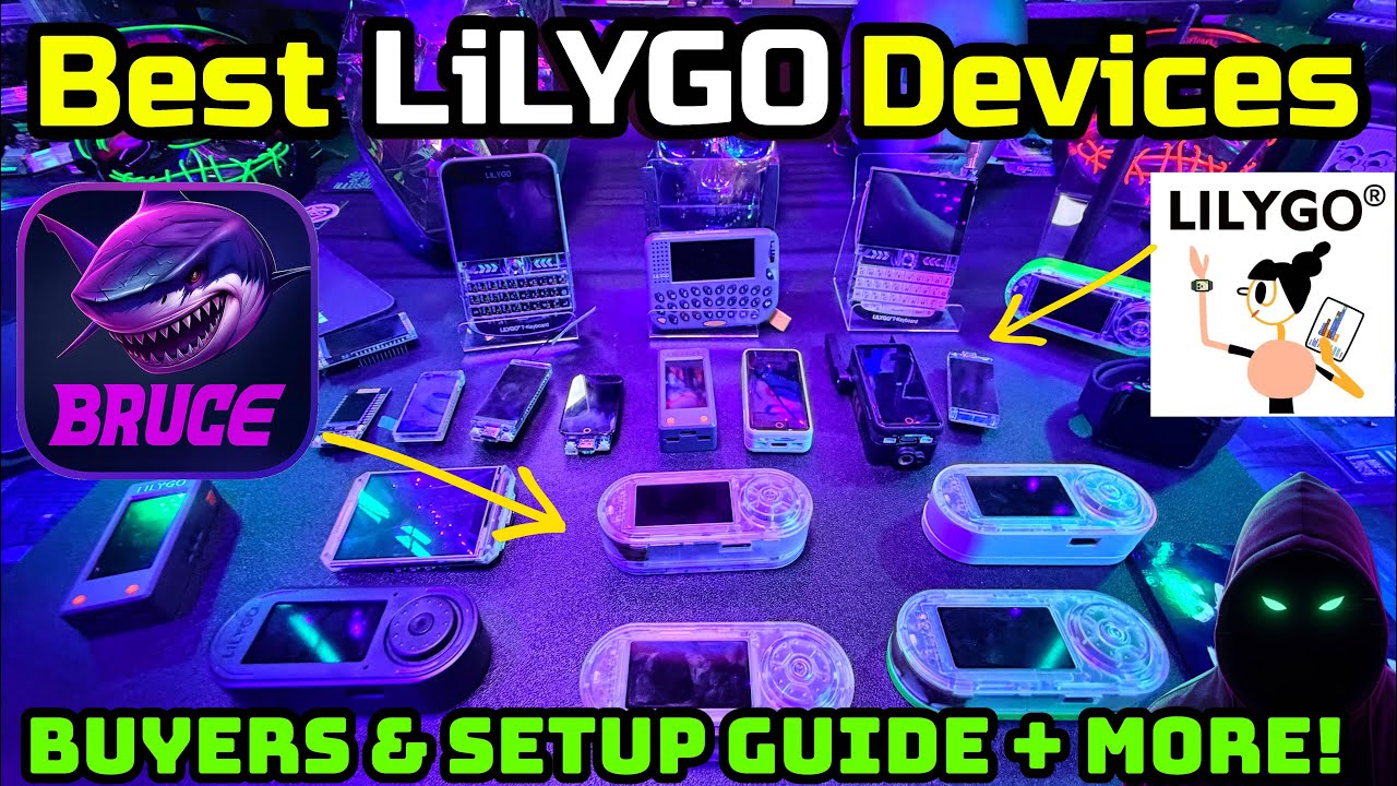 I Tested Every LiLYGO Bruce Firmware Device! — Buyer’s Guide + Setup ...