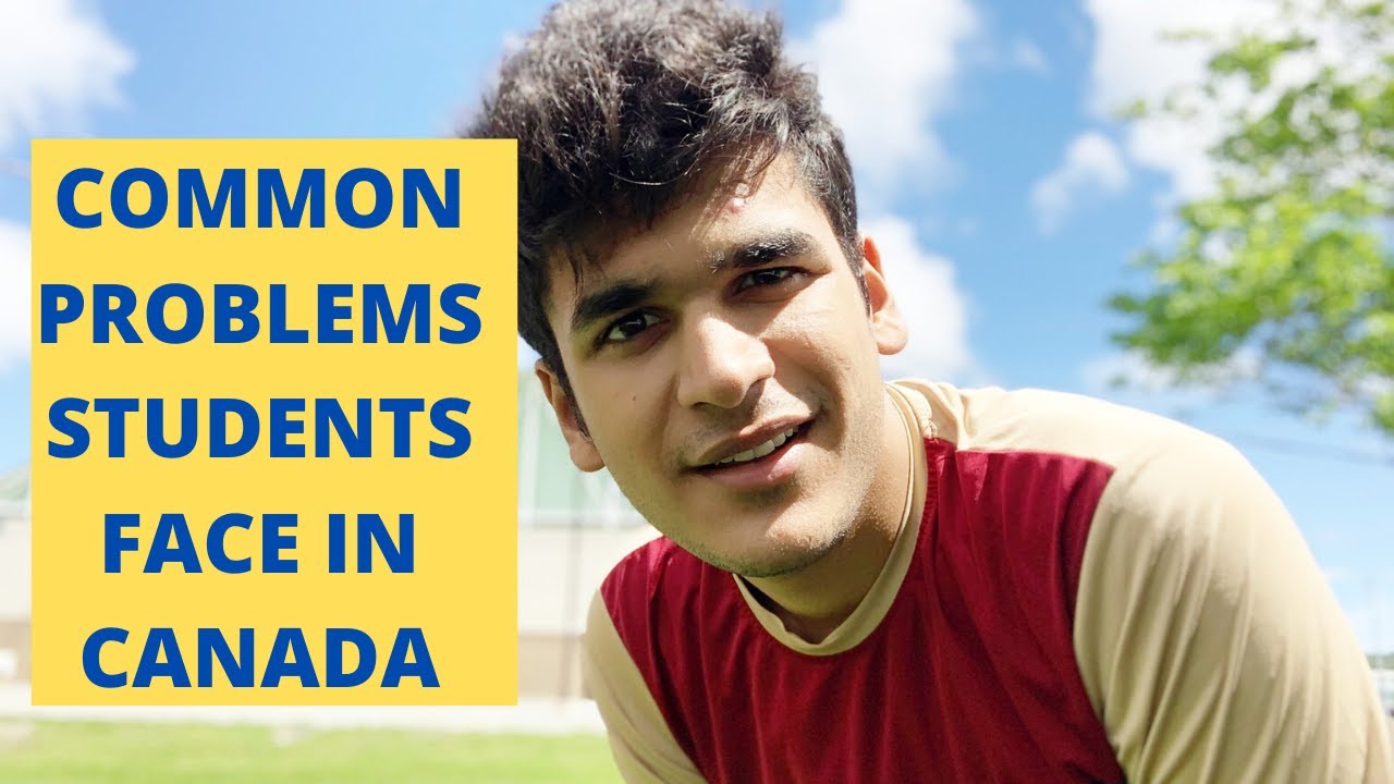 COMMON PROBLEMS INTERNATIONAL STUDENTS FACE WHEN COMING TO CANADA ...