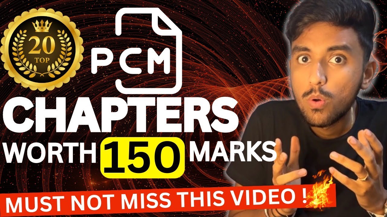 🆘 20 PCM High Weightage Chapters for 150 Marks | JEE Main 2024 | Vipul ...