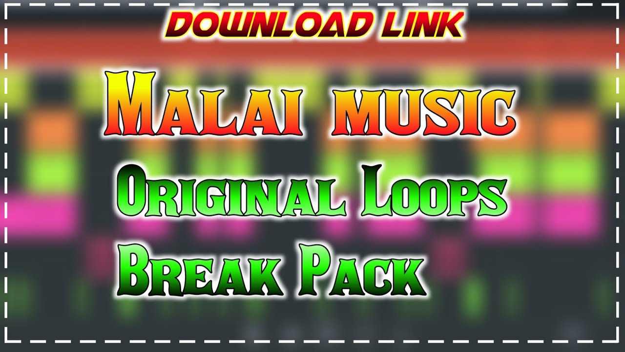 Dj malai music Malai music ka Loops Break pack Malai music dj song ...