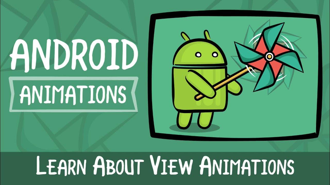 Learn About Android View Animations - Android Development ...