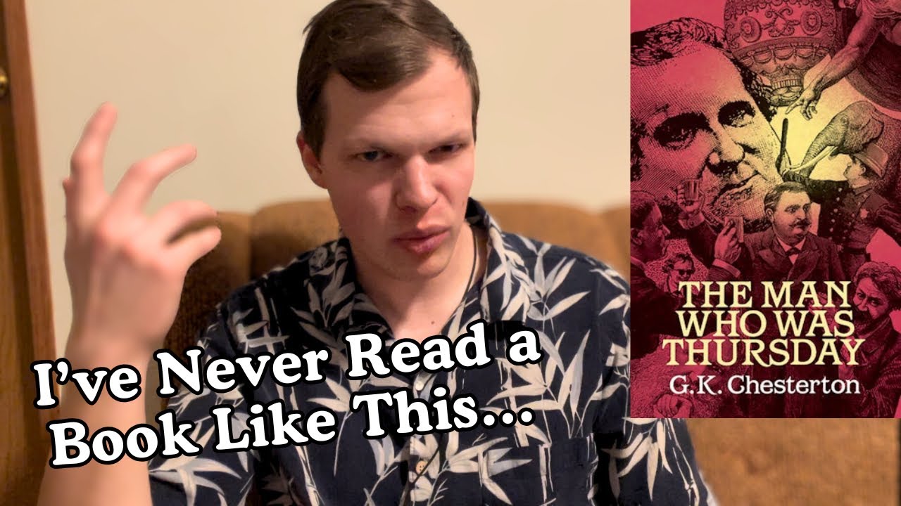 The Most Bizarre Book I’ve Read | The Man Who Was Thursday by G. K ...