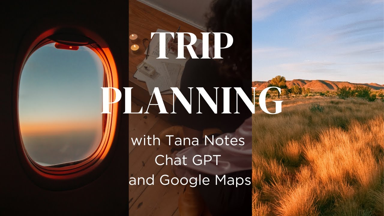 Trip Planning with Tana and Tana AI - see what is possible with the ...