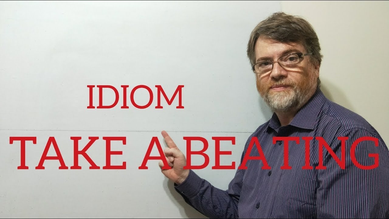 English Tutor Nick P Idioms (267) Take a Beating - YouTube