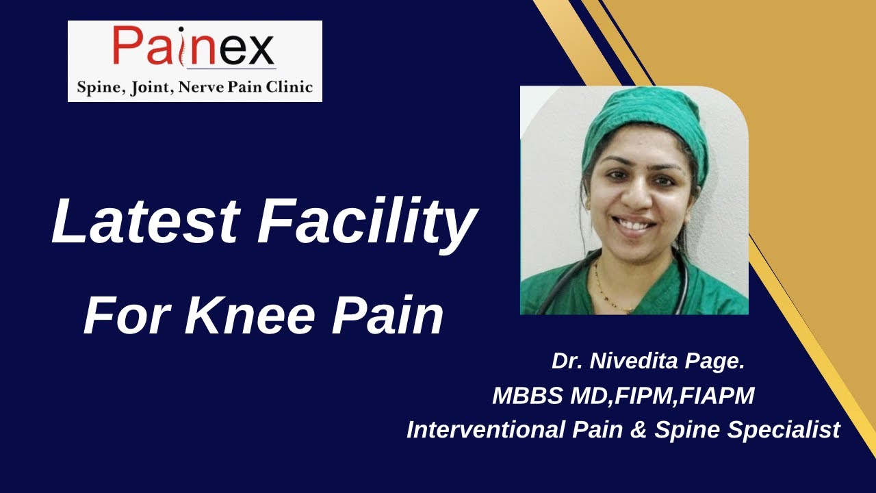 KNEE PAIN | Latest Facility For Knee Pain Patients By Painex Clinic ...