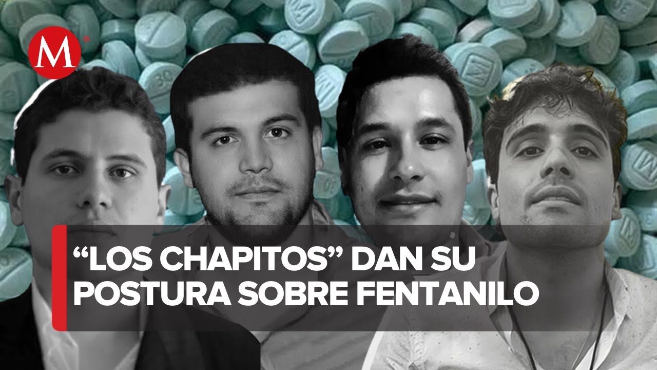 Carta de los chapitos: Su desvinculación total del fentanilo el 4 de ...
