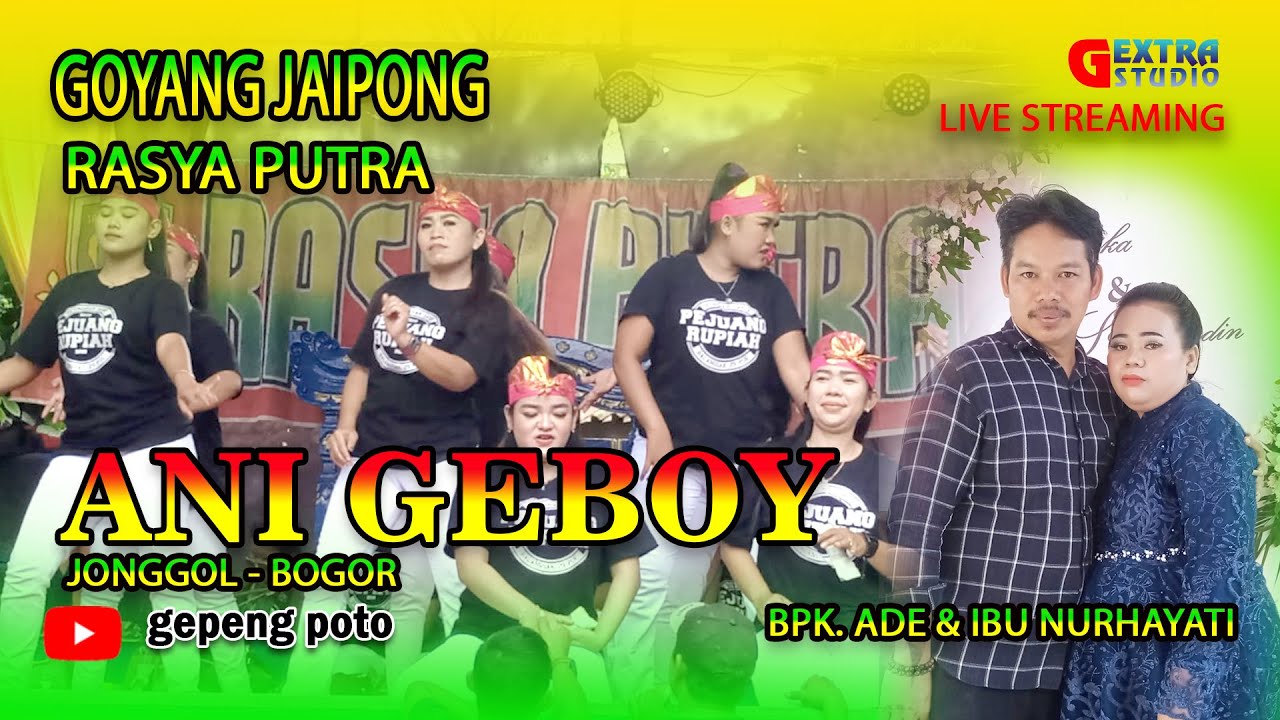 🔴 LIVE STREAMING GOYANG JAIPONG RASYA PUTRA ANI GEBOY GROUP SESION 2 - YouTube