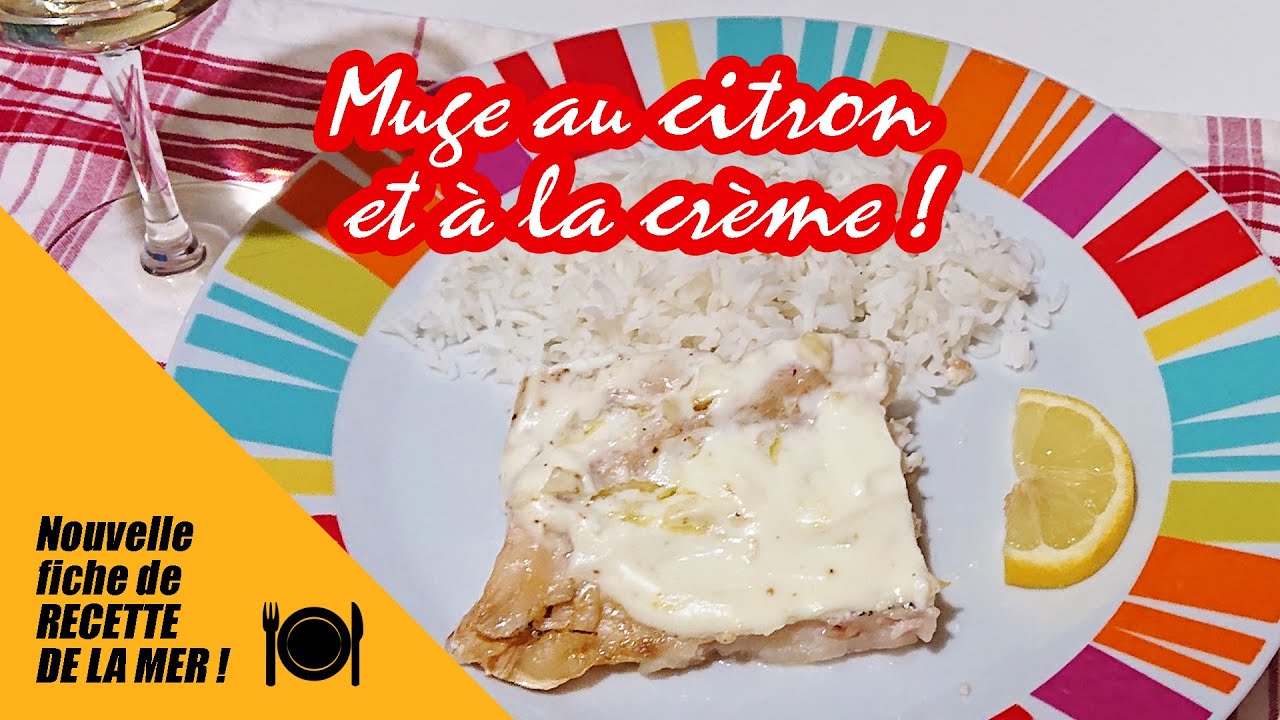 👨‍🍳 RECETTE DE LA MER 🍽 : Muge au citron et à la crème 🐟🧒 - YouTube