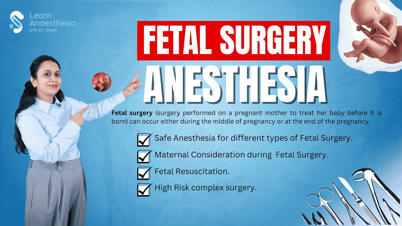 Critical Aspects of Anesthesia in Fetal Surgery | Anesthesia Residency Programme | Enroll Now ...