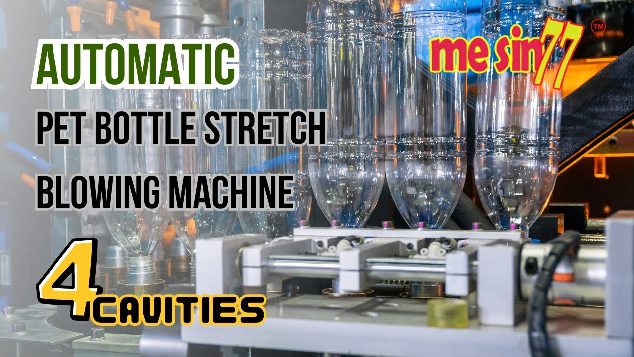 Mesin Blow Botol Otomatis 4 Cavity - Servo Clamp System - YouTube