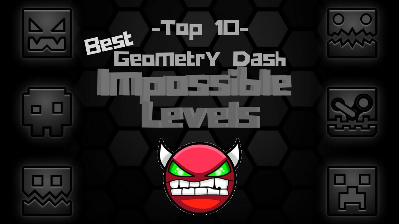 Top 10 Best Impossible Levels | Geometry Dash - YouTube