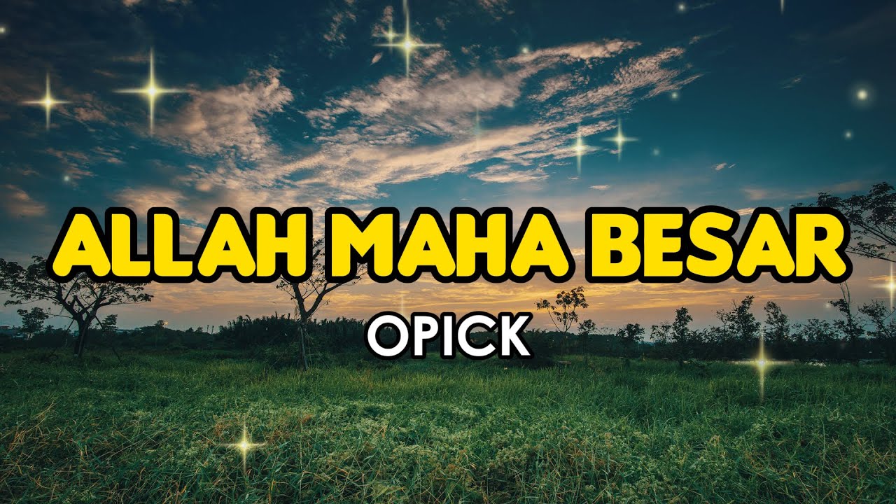 Opick - Allah Maha Besar (Lirik Lagu) Trending Tiktok - YouTube