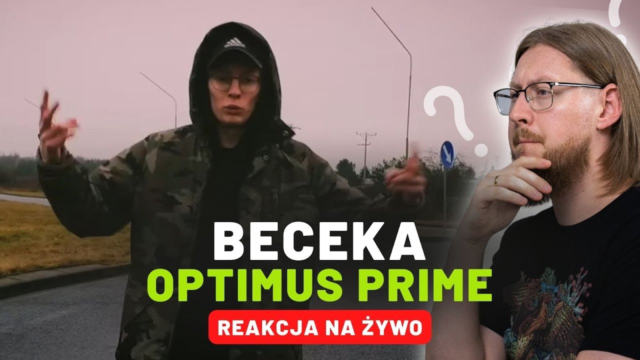 BeCeKa "Optimus Prime" | REAKCJA NA ŻYWO 🔴 - YouTube