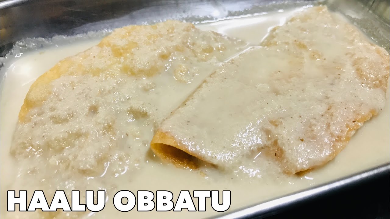 Haalu Obbatu || ಹಾಲು ಒಬ್ಬಟು || Simple and Unique Sweet Recipe for ...