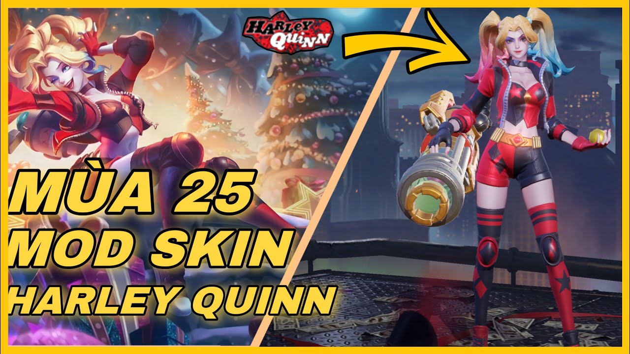 Mod Skin Capheny Harley Quinn (iOS+Android) Mùa 25 Full Hiệu Ứng Liên Quân Mobile - P MOD LQ ...