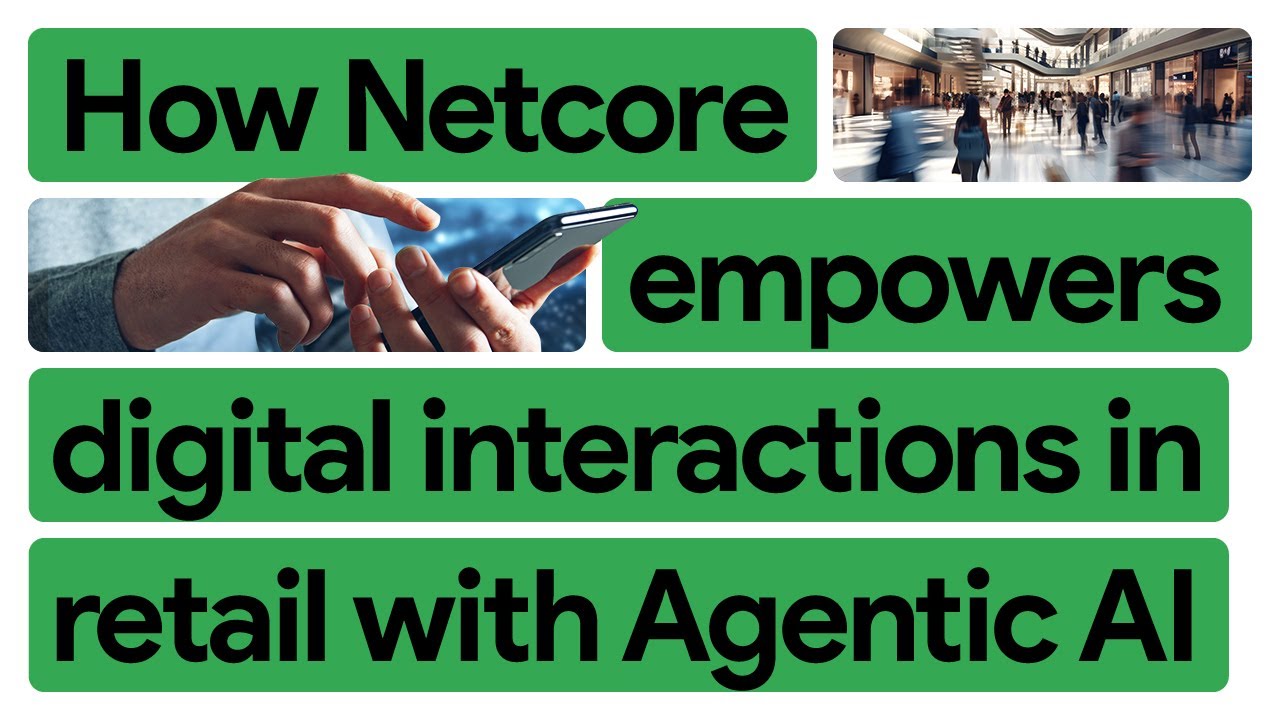 How Netcore is personalising and creating relevance for retail ...