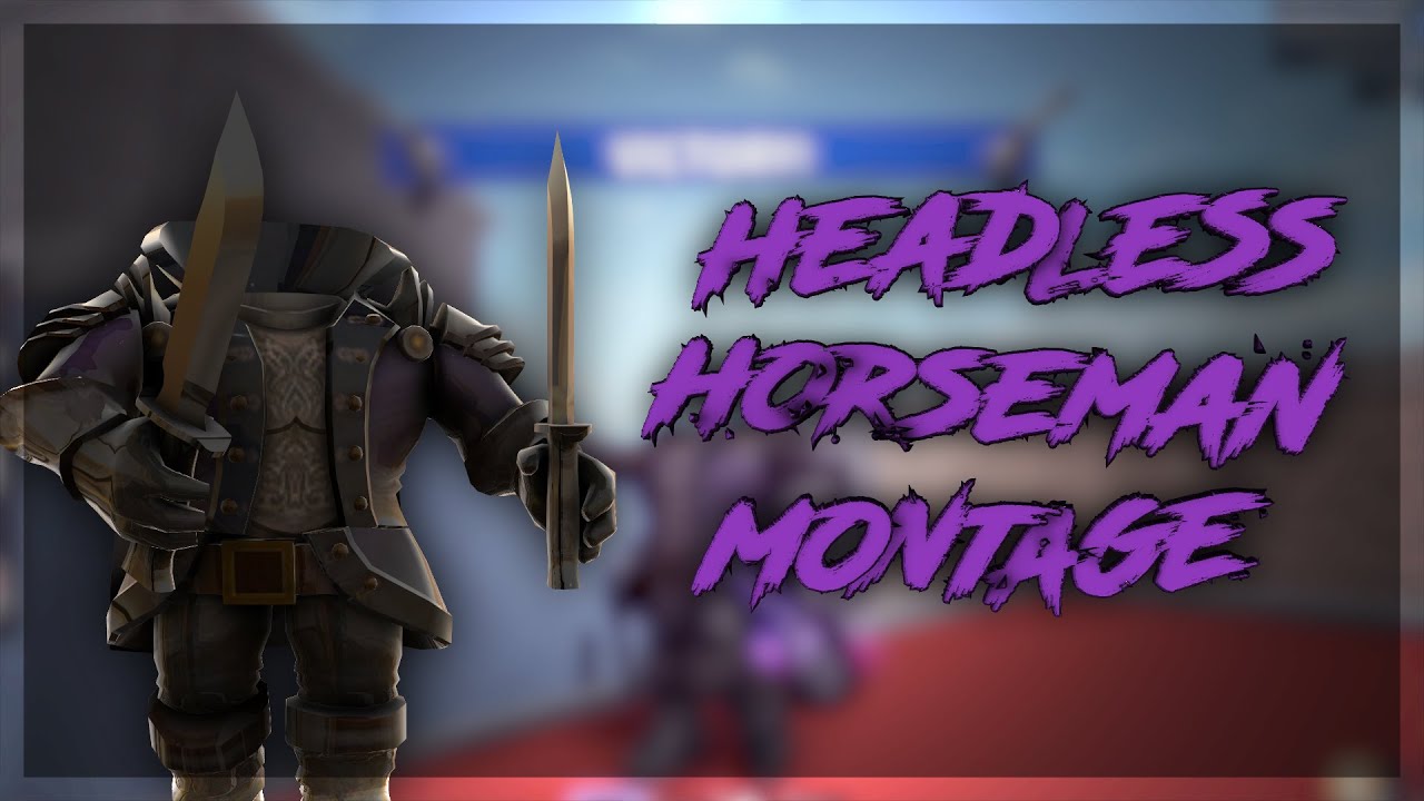 Headless Horseman Montage -- MM2 - YouTube