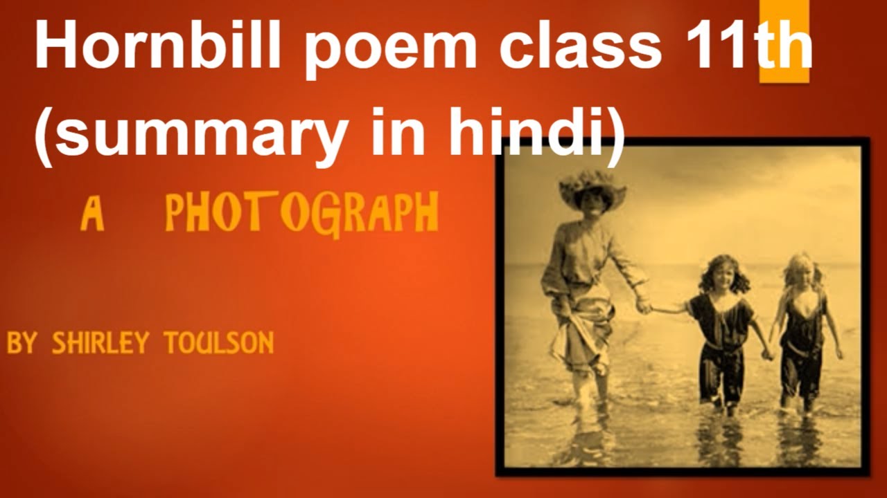 The Photograph Class 11th Hornbill Poem explanation In Hindi YouTube the-photograph-class-11th-hornbill-poem-explanation-in-hindi-youtube
