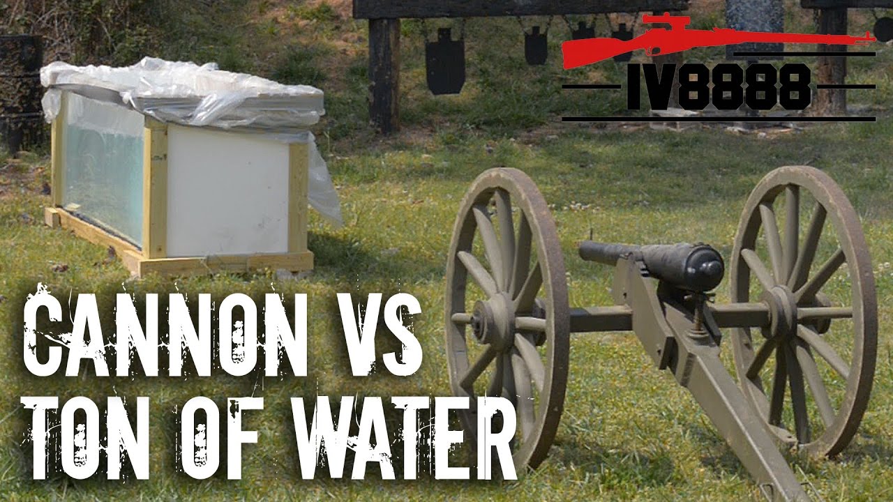 Cannon VS 1 Ton of Water - YouTube