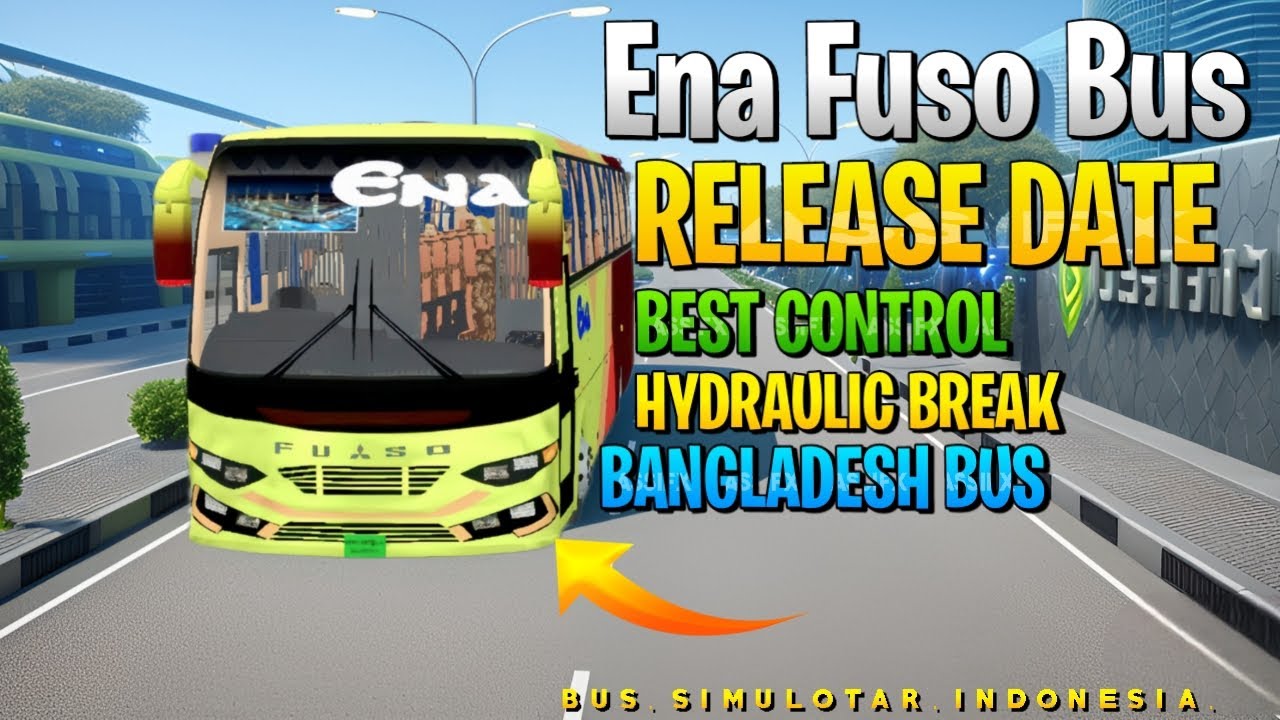 📎Bangladesh Ena Fuso Bus Mod সম্পূন নতুন। Release Date।Bus 📎Simulotar Indonesia।,V.4.2 Version ...