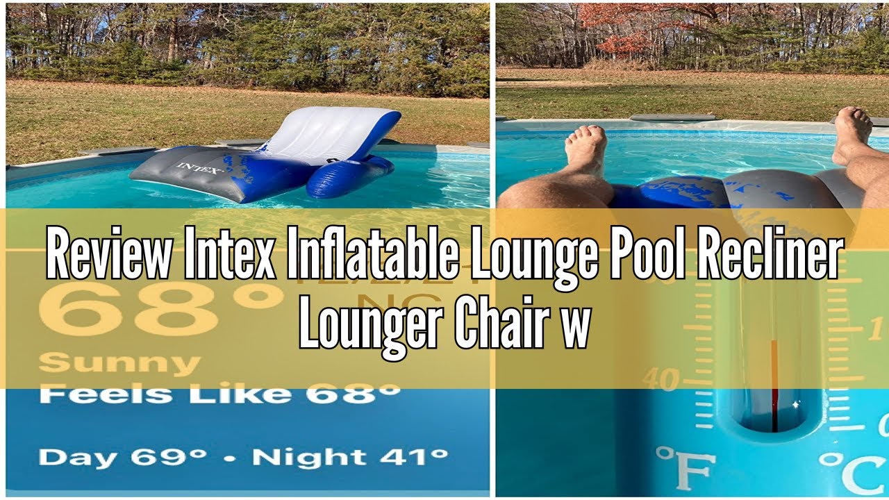 Review Intex Inflatable Lounge Pool Recliner Lounger Chair with Cup ...