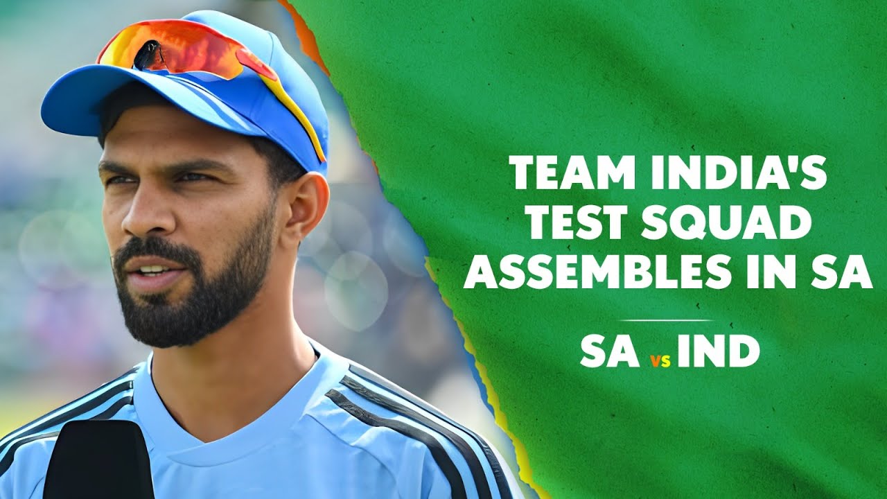 Team India Test Squad Update Ahead of SA v IND Clash - YouTube