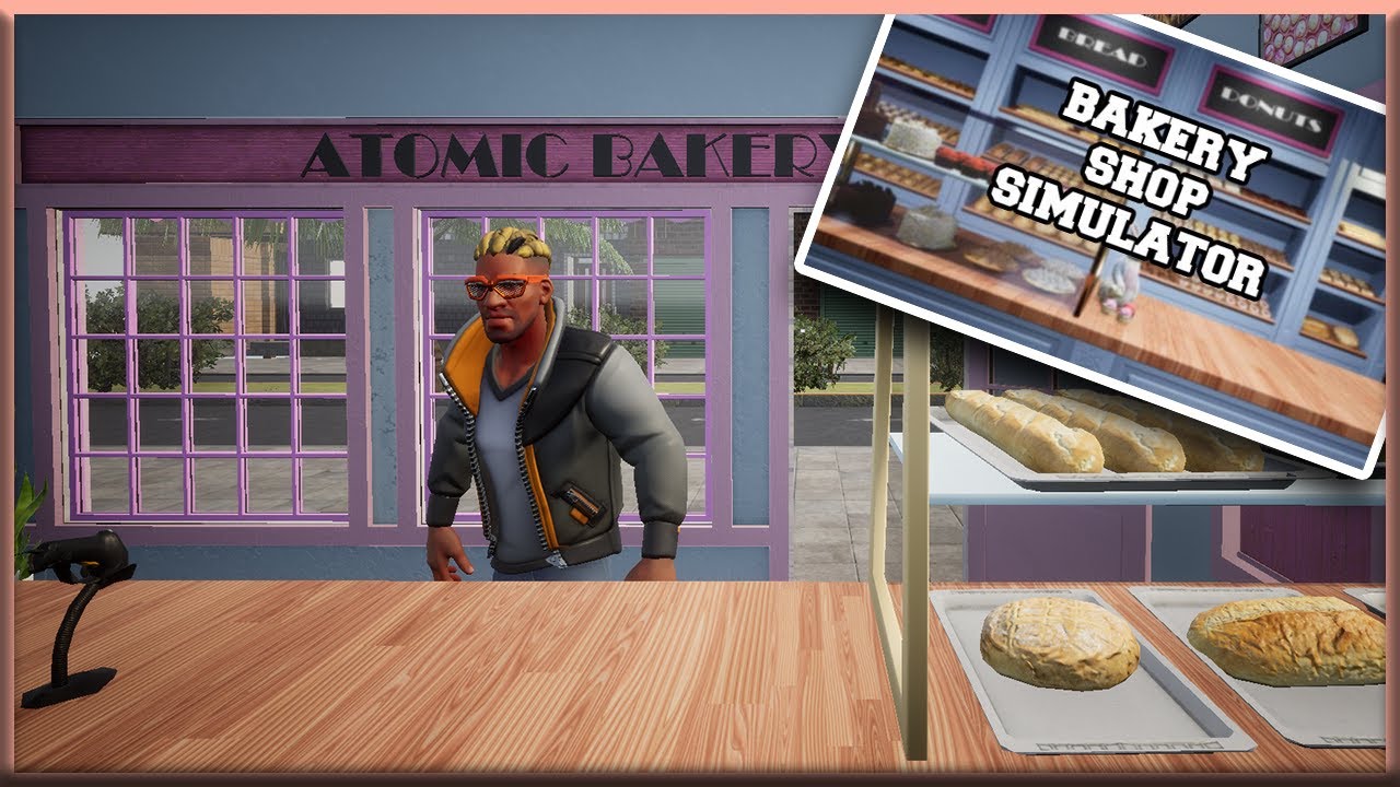 Bakery Shop Simulator | First Look - YouTube
