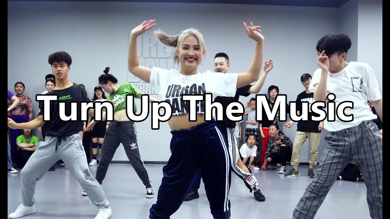 "Turn Up The Music" Ibuki Choreography Urban Dance Studio China - YouTube
