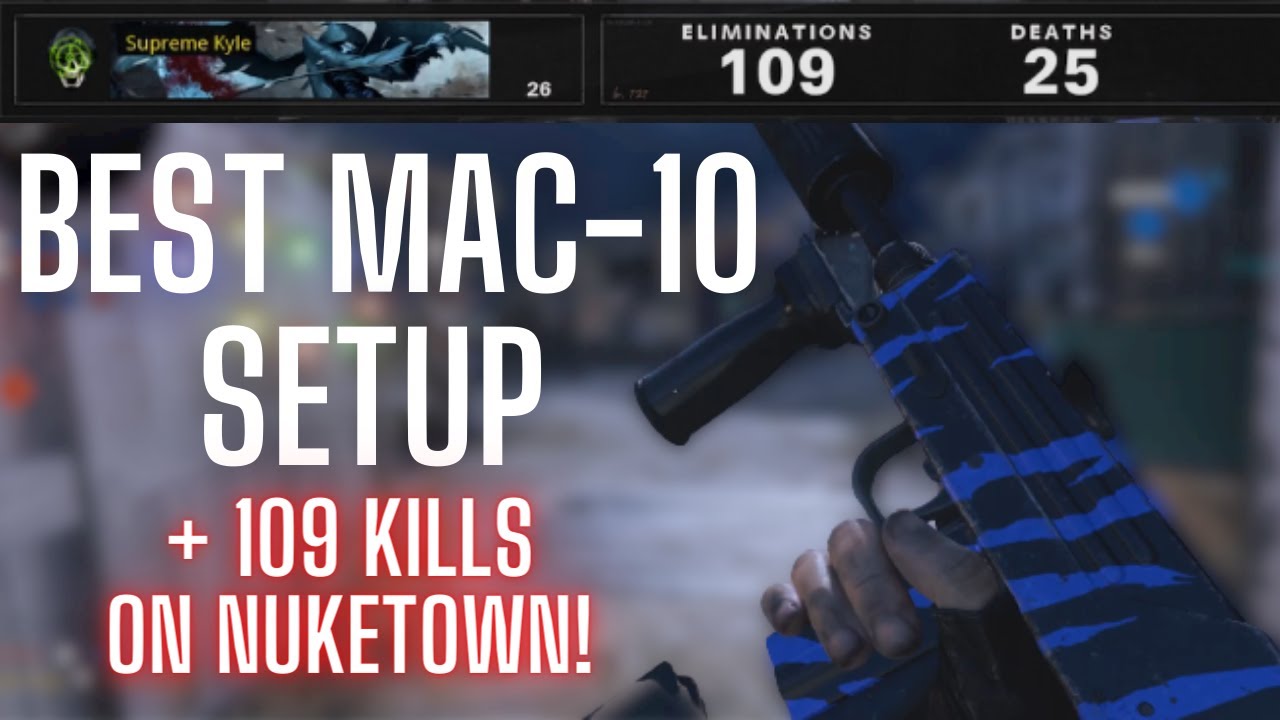 COD Cold War: Best Mac-10 Class Setup + 109 Kills on Nuketown!!! - YouTube