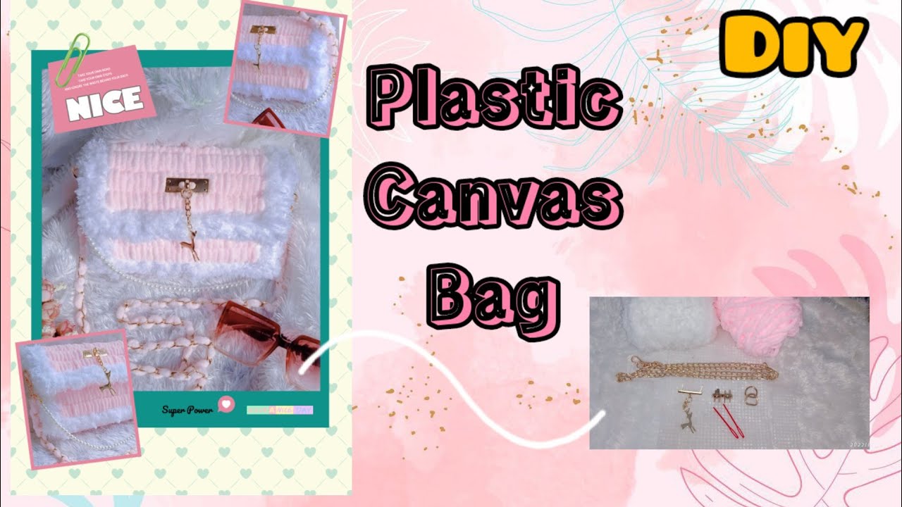 Cara mudah membuat tas dari plastic canvas || plastic canvas bag DIY ...