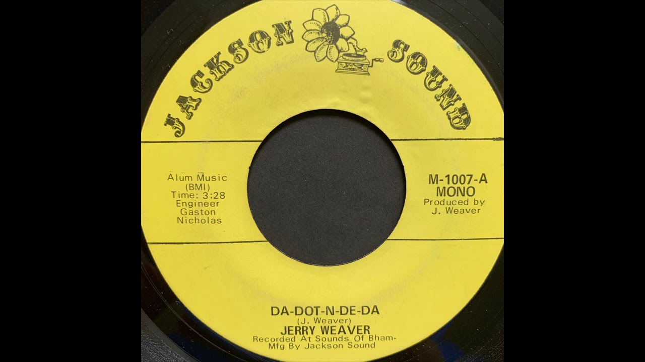 Jerry Weaver - Da-Dot-N-De-Da (Jackson Sound) - YouTube Music