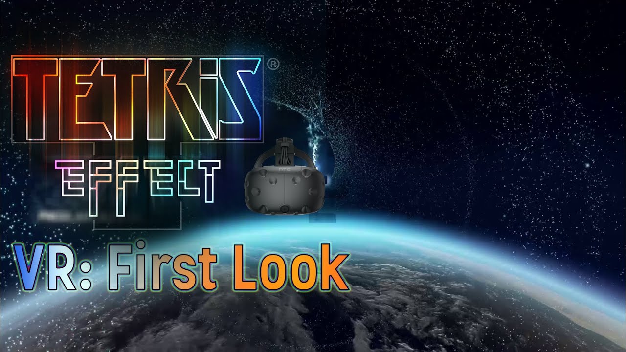 First Look: Tetris Effect PC VR - YouTube