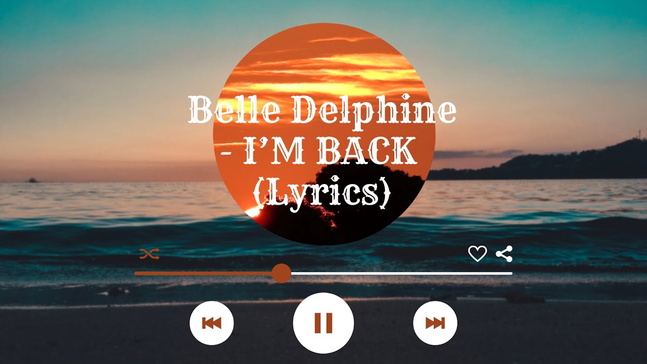 Belle Delphine - I’M BACK (Lyrics) Audio - YouTube