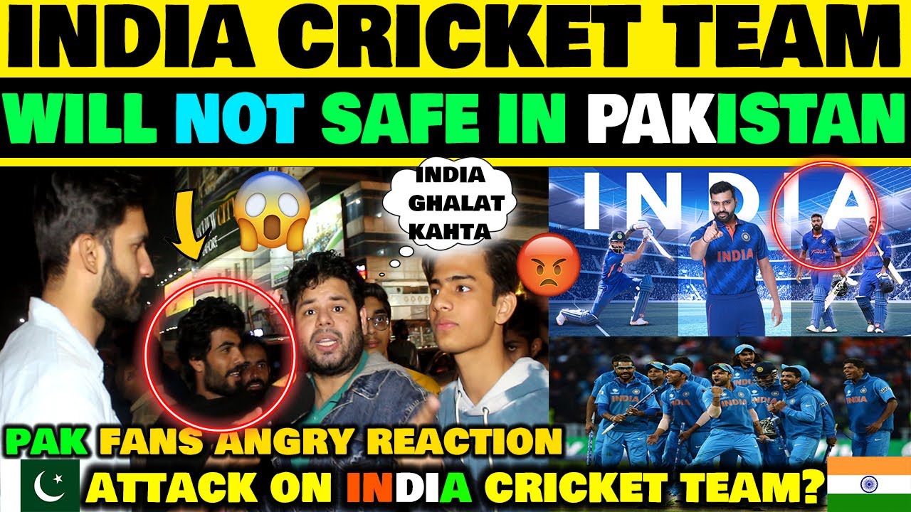 INDIA CRICKET TEAM WILL NOT SAFE IN PAKISTAN | PAKISTANI FANS ANGRY ...
