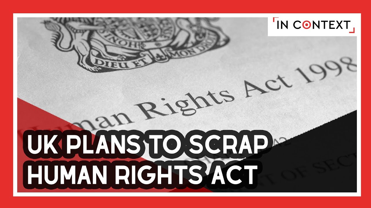 UK Plans to Scrap Human Rights Act - YouTube