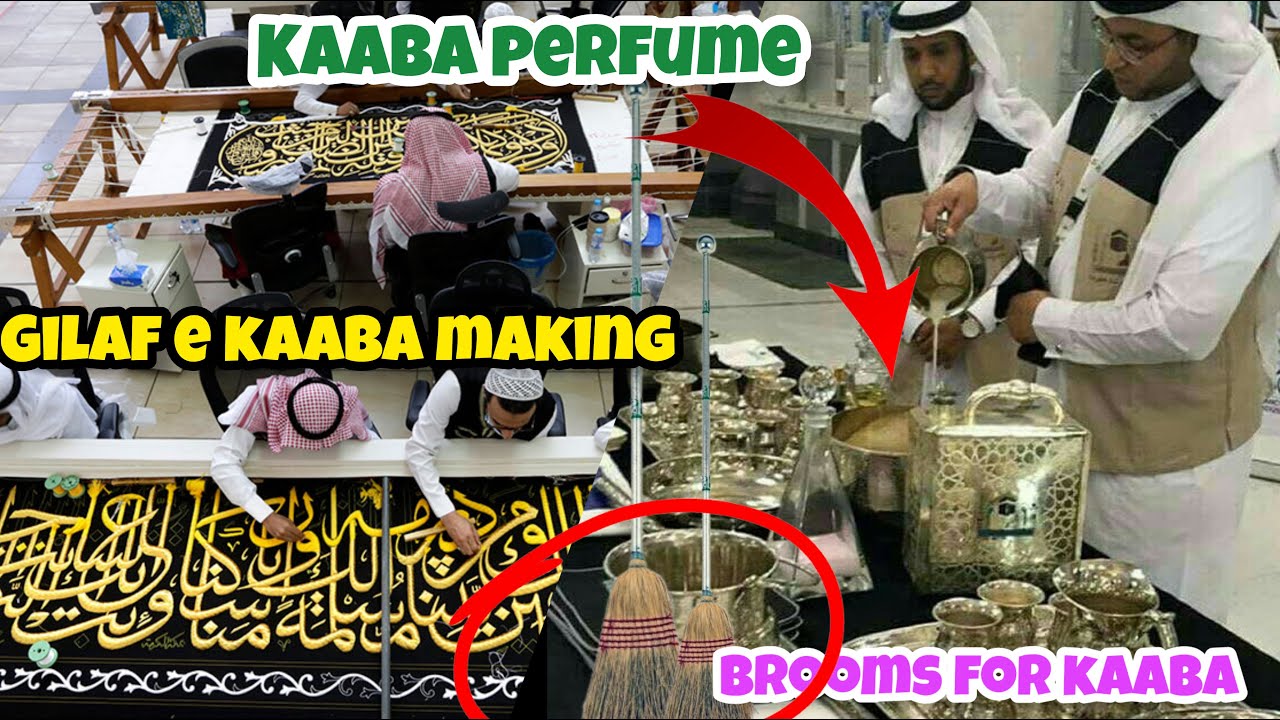 Gilaf e kaaba| gilaf e kaaba making| perfume and broomsticks for kaaba ...