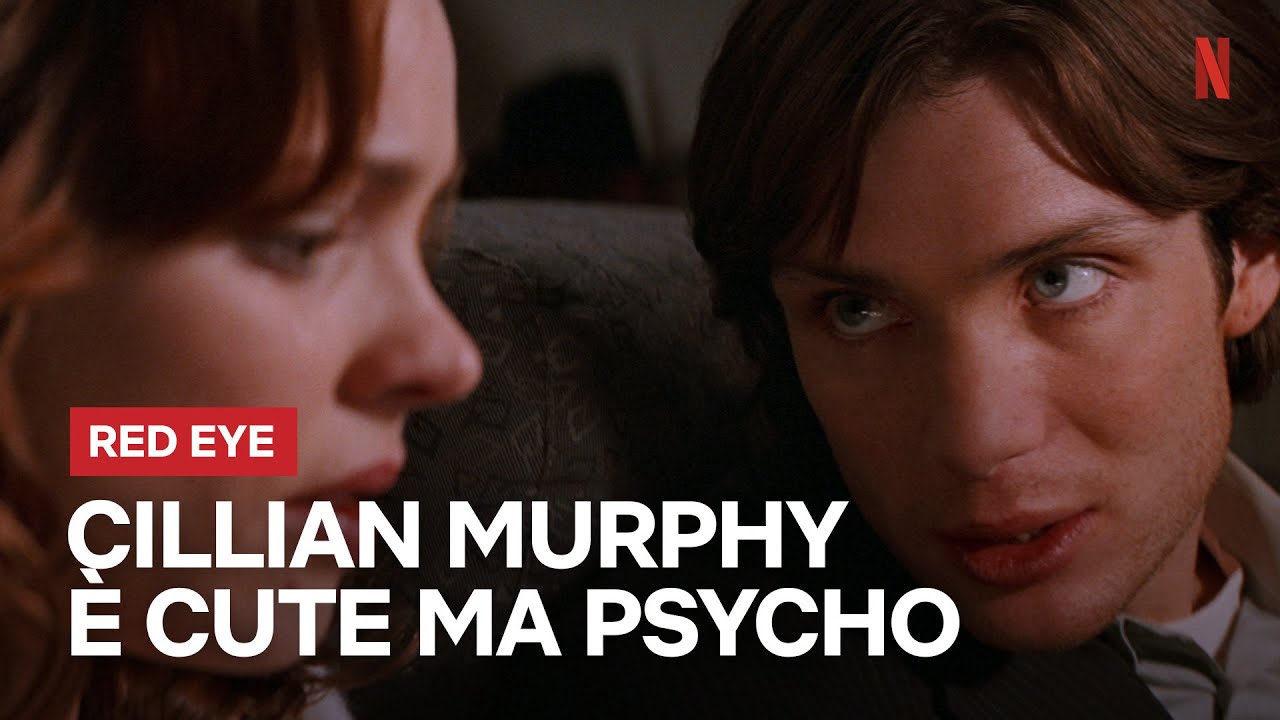 CILLIAN MURPHY è il PERFETTO PSICOPATICO in RED EYE | Netflix Italia ...