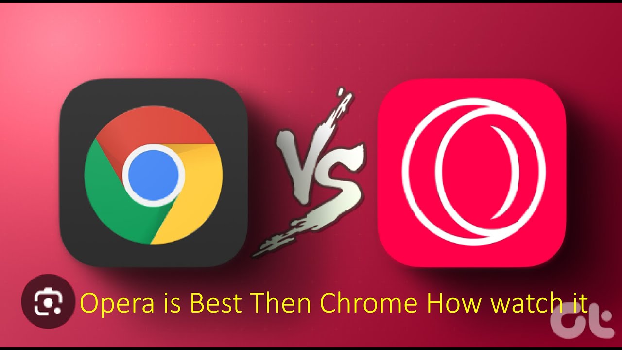 Chrome Vs Opera / Chrome Vs Opera Browser - YouTube