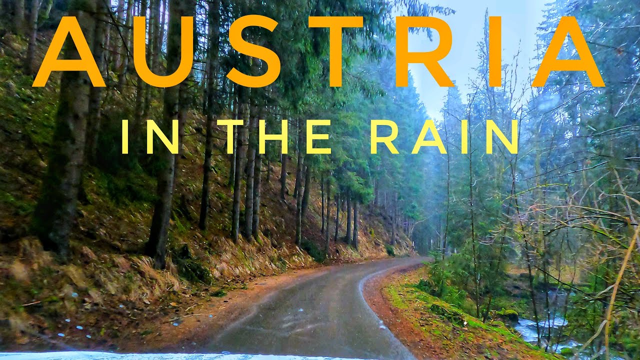 Exploring Austria In The Rain ~ 4K UHD Drive - YouTube