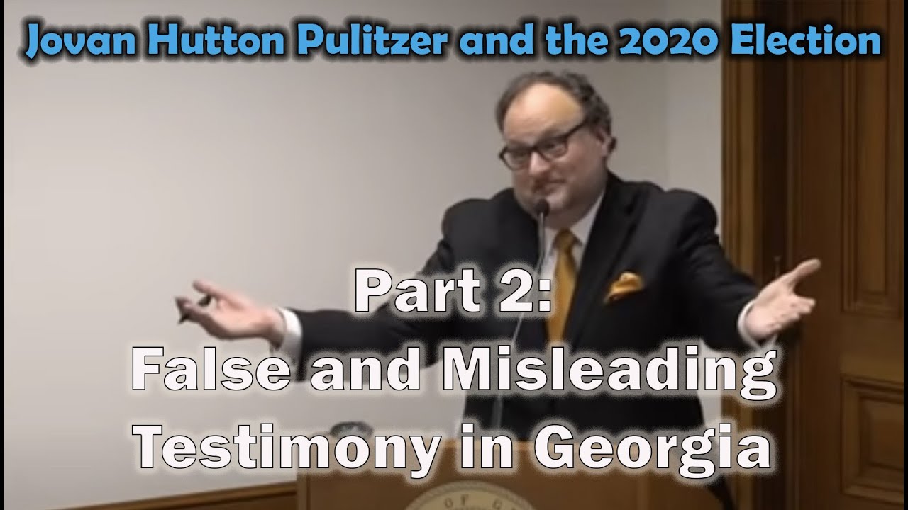Jovan Hutton Pulitzer and the 2020 Election, Part 2: False and ...