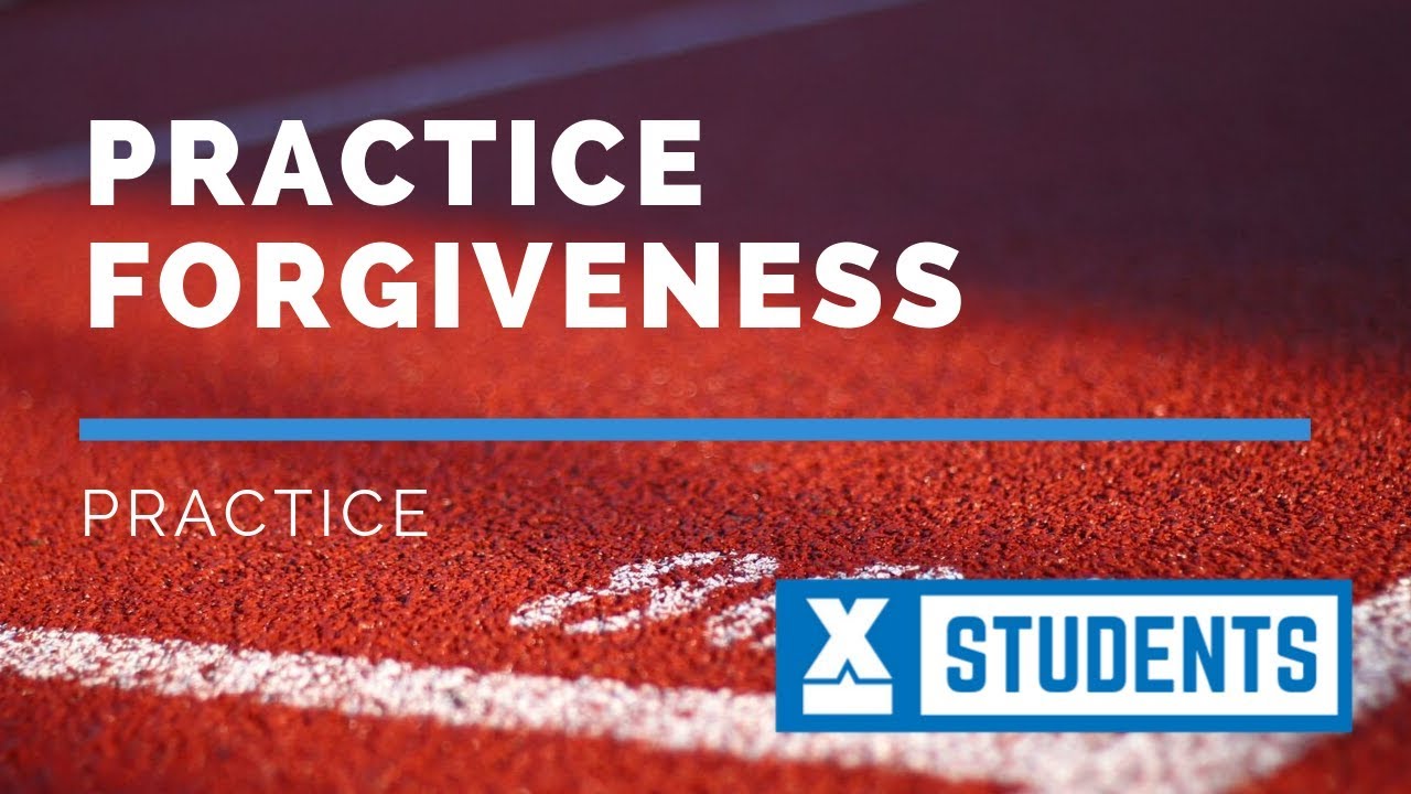 Practice Forgiveness | Practice Series - YouTube