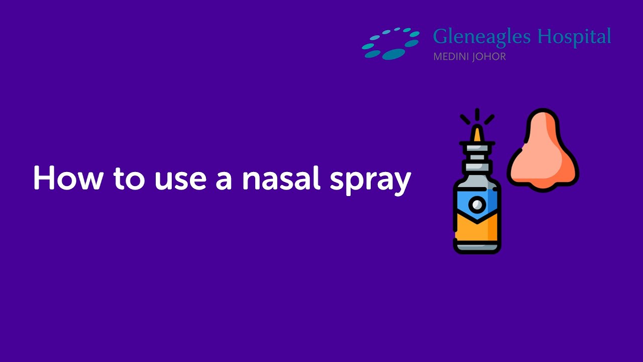 How to use a Nasal Spray - YouTube