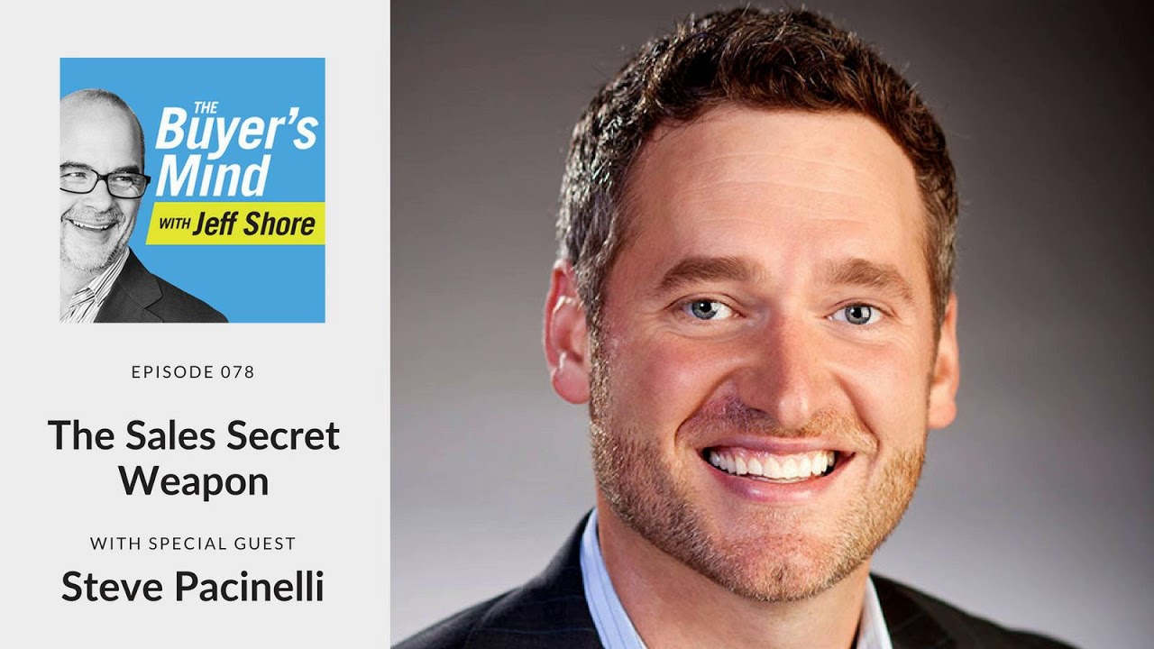 078: The Sales Secret Weapon with Steve Pacinelli - YouTube