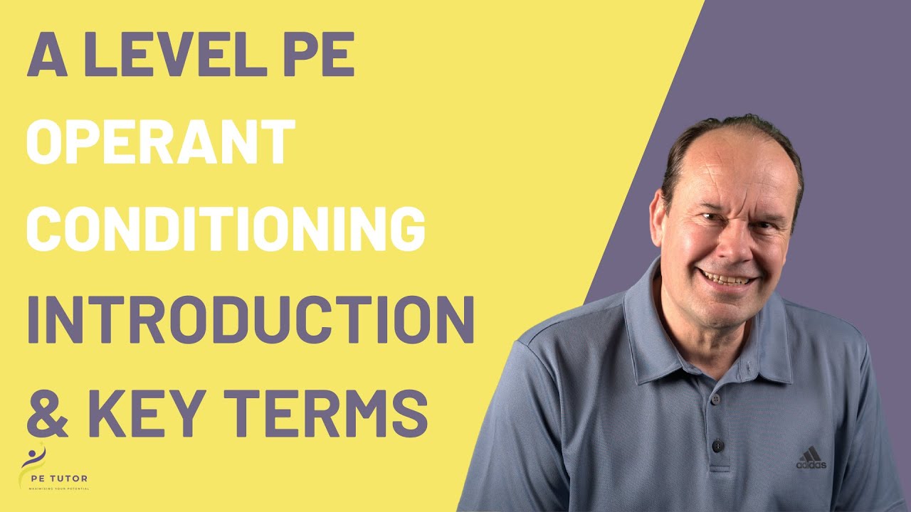 A LEVEL PE: OPERANT CONDITIONING - Introduction & Key Terminology - YouTube