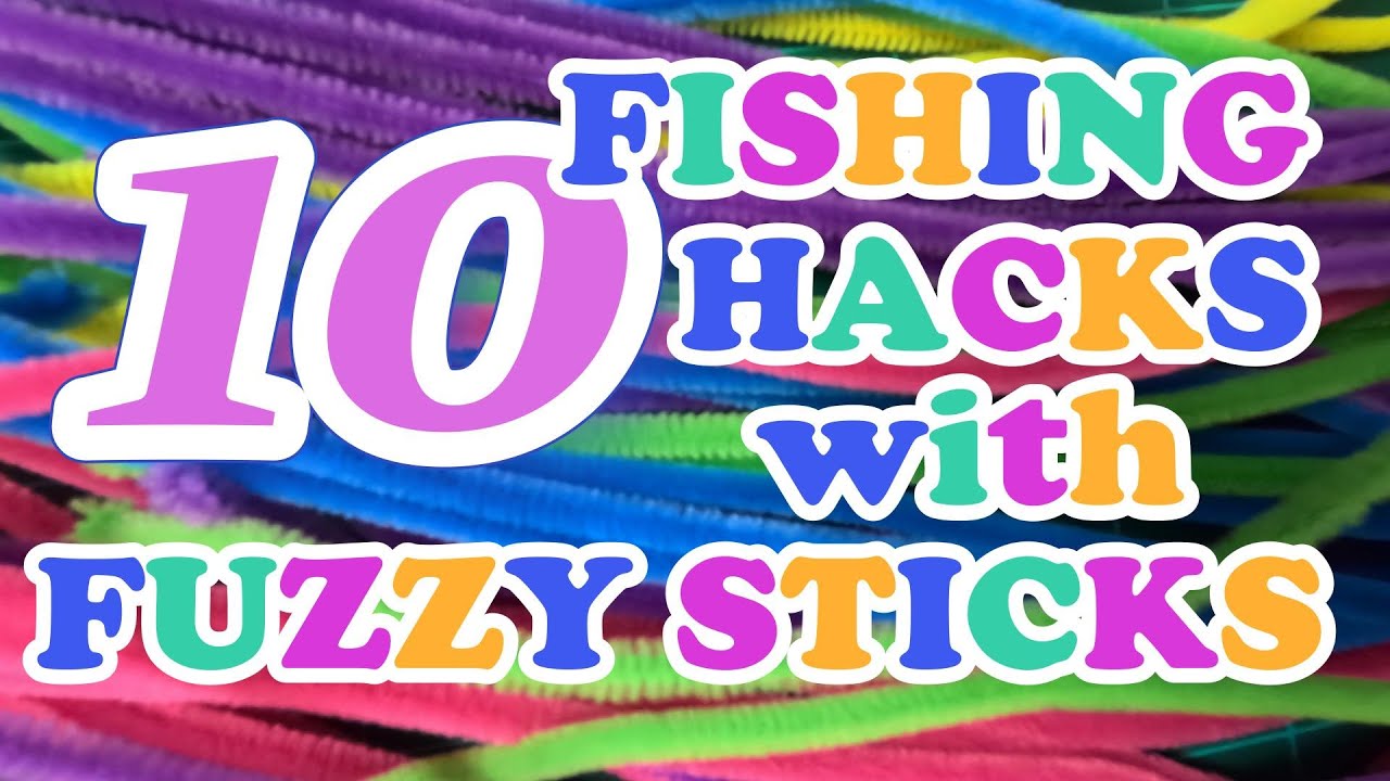 10 FISHING HACKS WITH FUZZY STICKS - YouTube