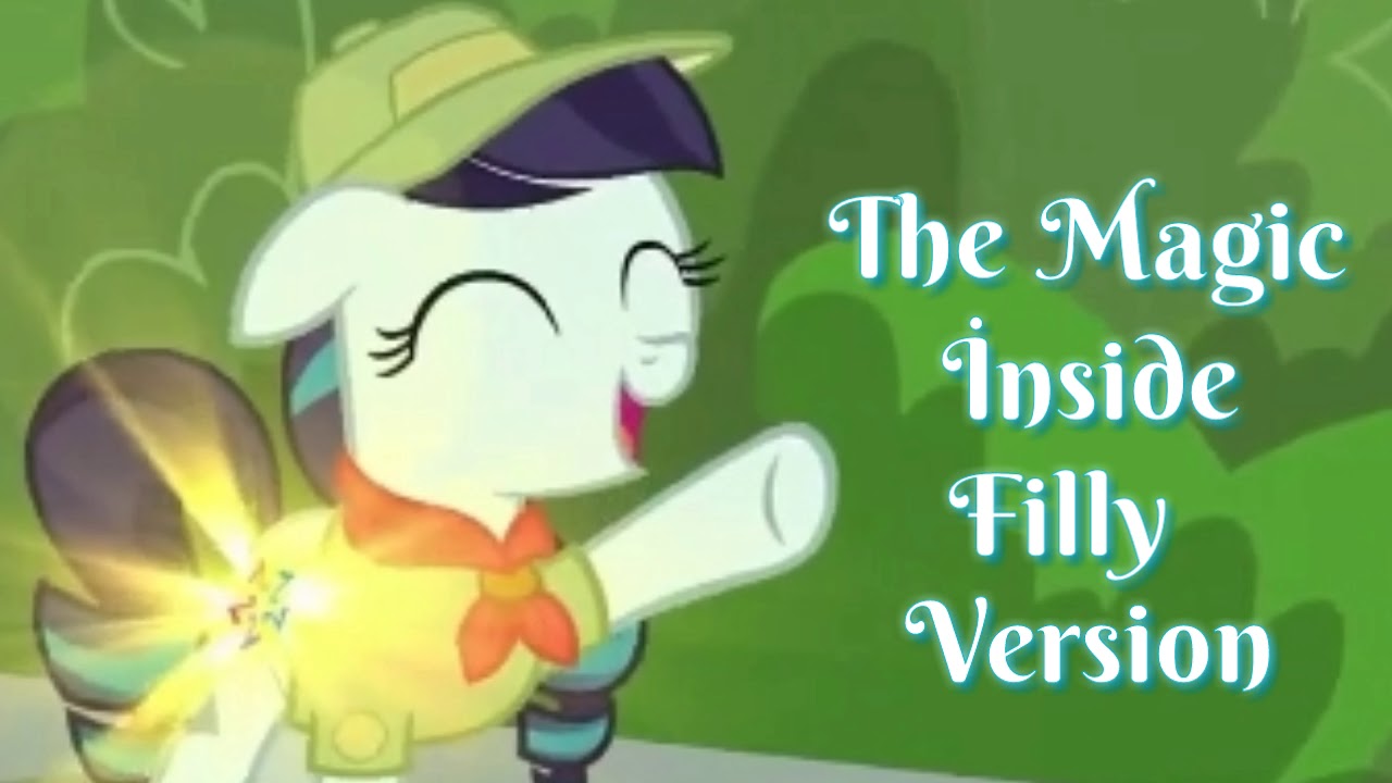 My Little Pony - 'The Magic Inside' Filly Version - YouTube